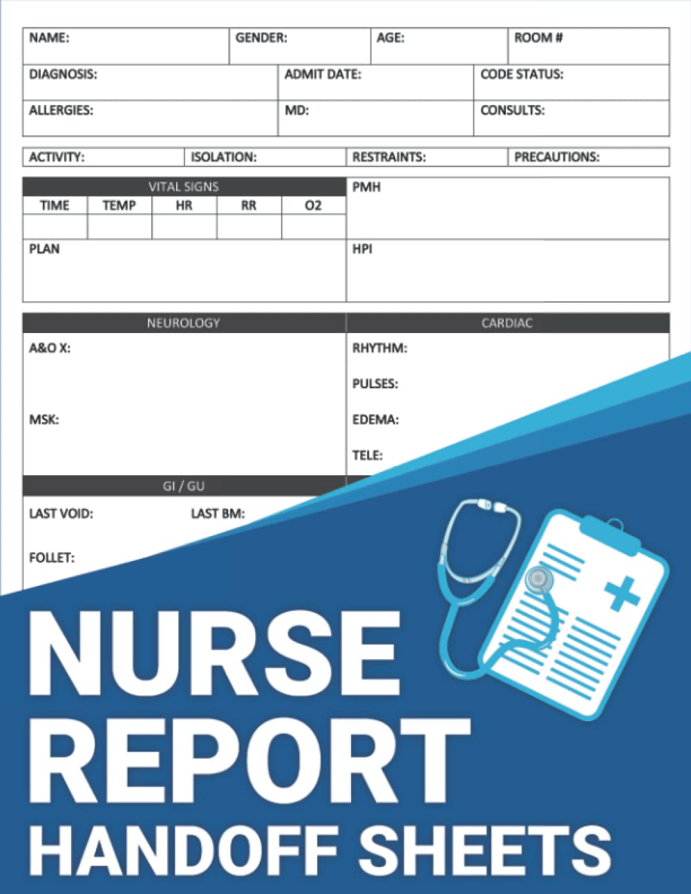 Nurse Report Handoff Sheets Ultimate Nursing Report Sheets Notebook ...
