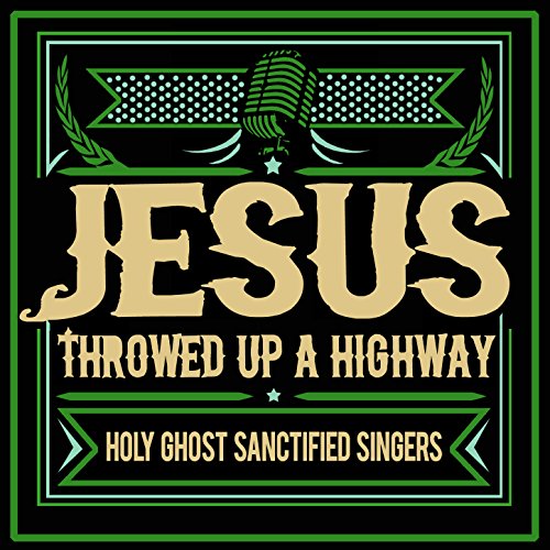 Play Jesus Throwed up a Highway by Holy Ghost Sanctified Singers on ...