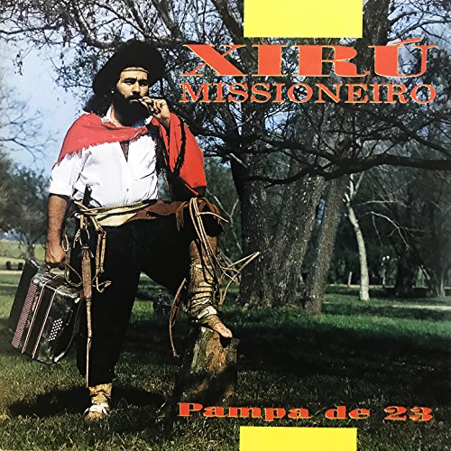 Play Pampa de 23 by Xirú Missioneiro on Amazon Music
