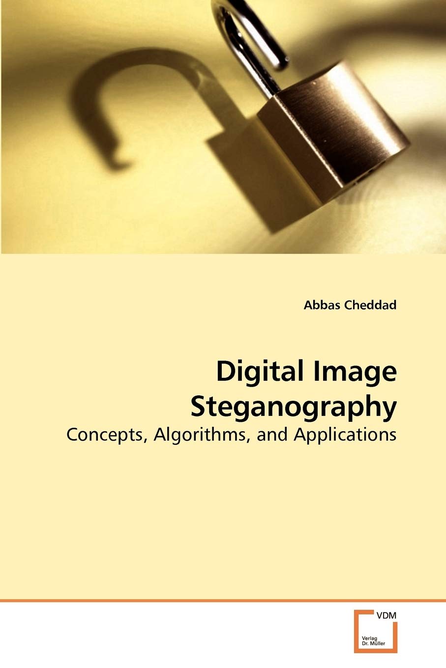 Digital Image Steganography: Concepts, Algorithms, and Applications ...