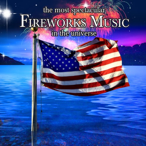 Play The Most Spectacular Fireworks Music In The Universe by VARIOUS ...