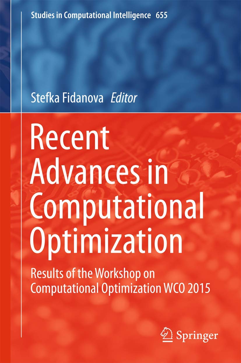 Recent Advances In Computational Optimization Results Of The Workshop On Computational