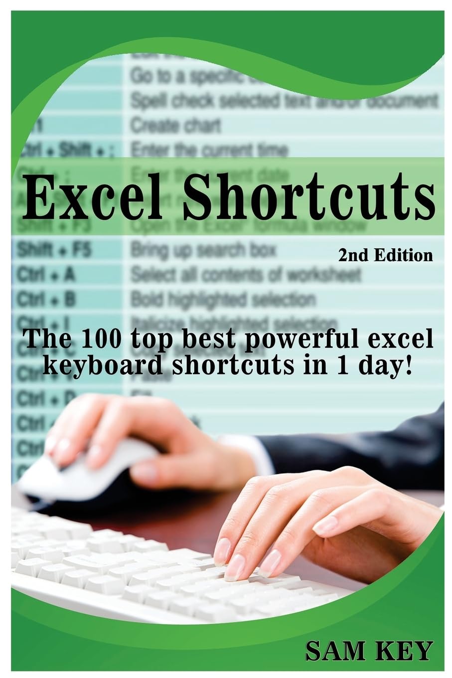 Amazon.com: Excel Shortcuts: The 100 Top Best Powerful Excel Keyboard ...