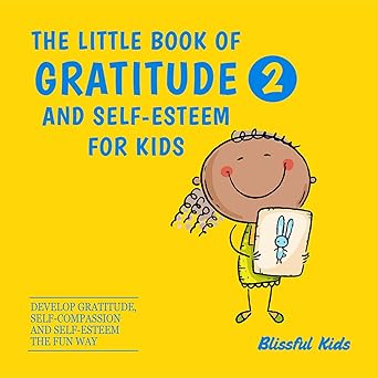 Amazon.com: The little book of gratitude and self-esteem for kids 2 ...
