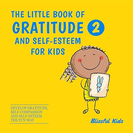 Amazon.com: The little book of gratitude and self-esteem for kids 2 ...