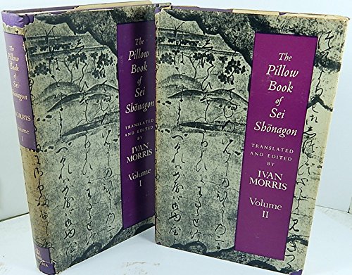 The Pillow Book of Sei Shonagon Volume I & II Complete: Translated and ...