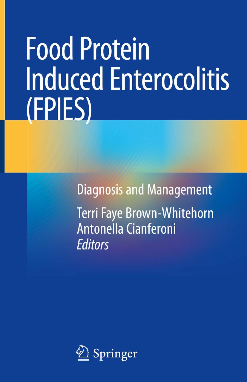Food Protein Induced Enterocolitis (FPIES): Diagnosis and Management ...