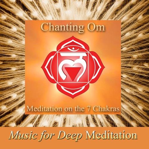 Amazon.com: Chanting Om - Meditation On the 7 Chakras (Improv Version ...