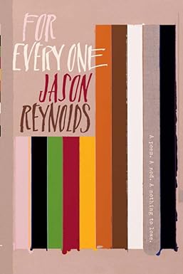 Amazon.com: For Every One: 9781481486255: Reynolds, Jason: Books