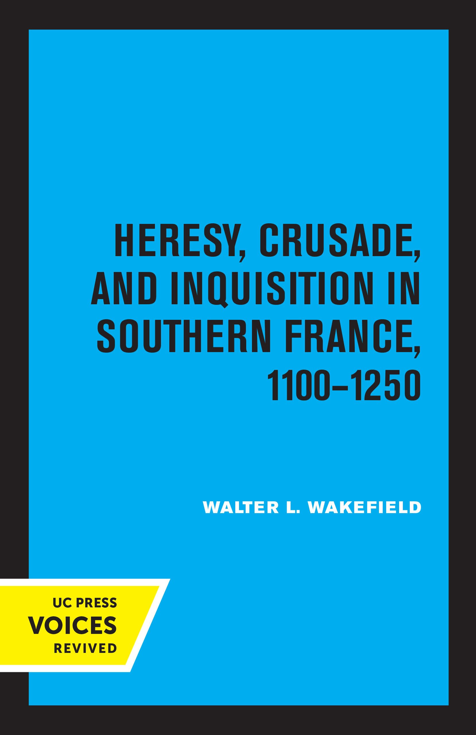 Amazon | Heresy, Crusade, and Inquisition in Southern France, 1100 ...