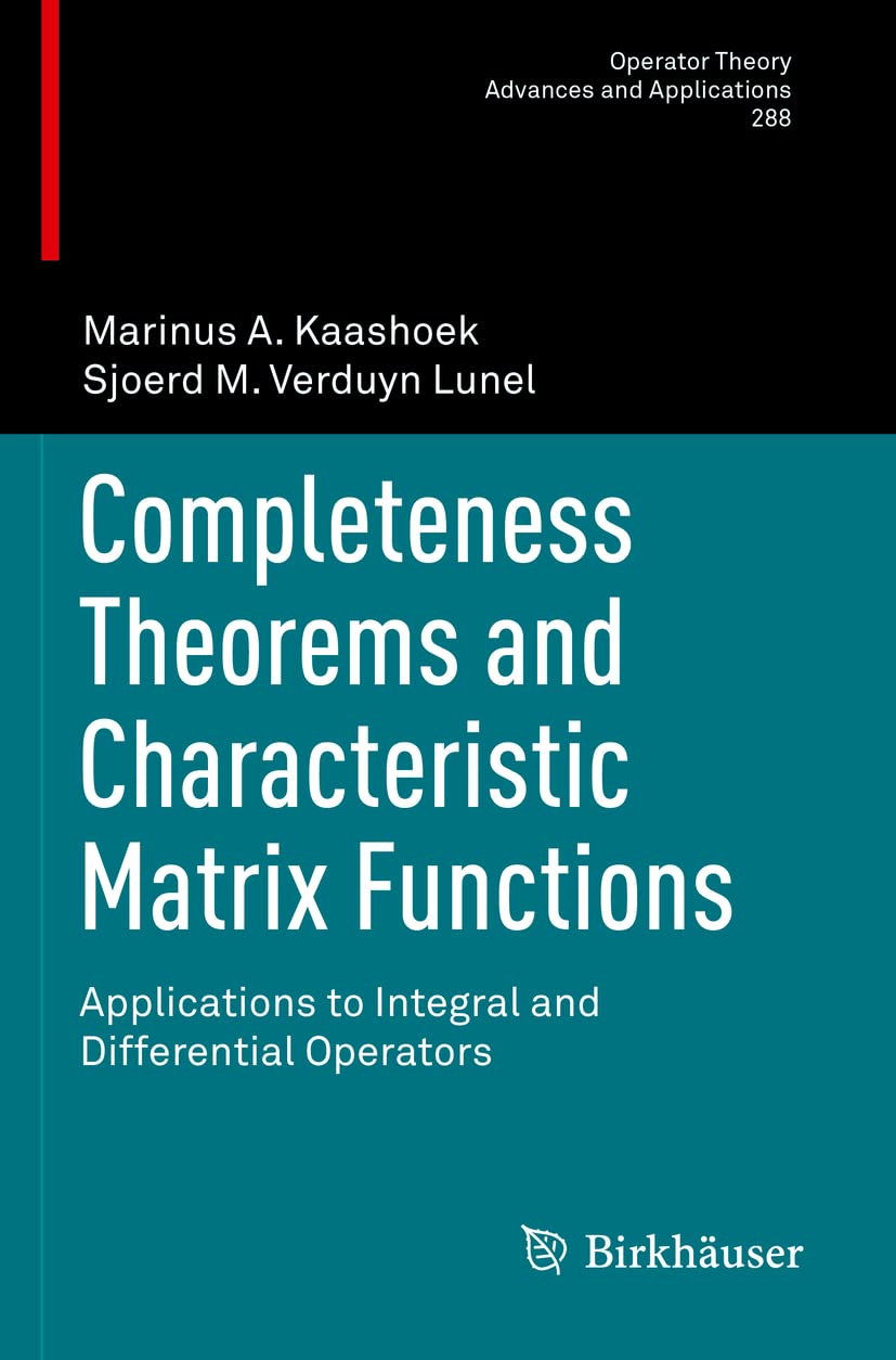 Completeness Theorems and Characteristic Matrix Functions: Applications to Integral and ...