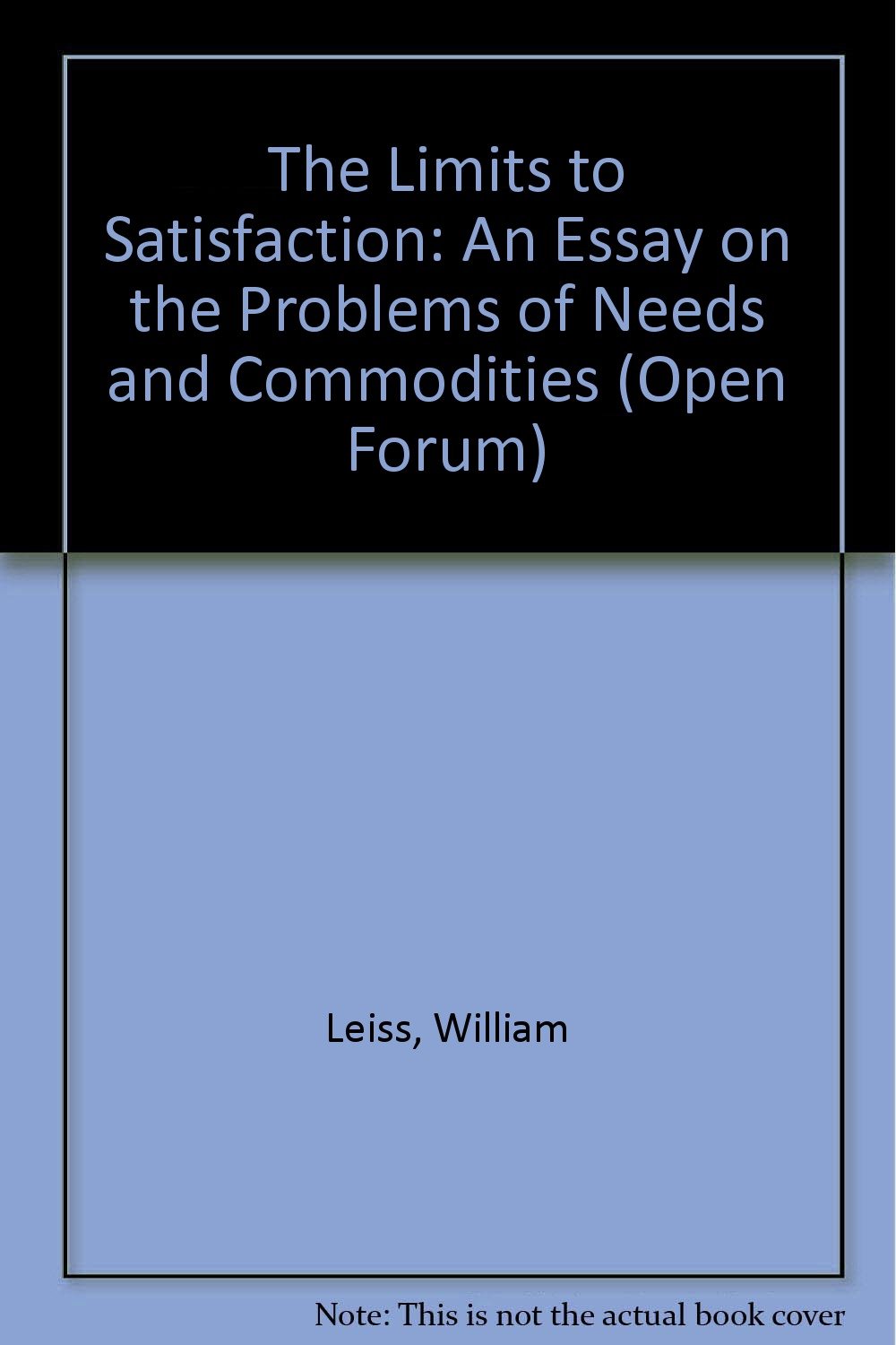The limits to satisfaction: On needs and commodities (Ideas in progress ...