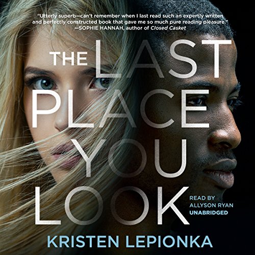 The Last Place You Look (Audible Audio Edition): Kristen Lepionka ...