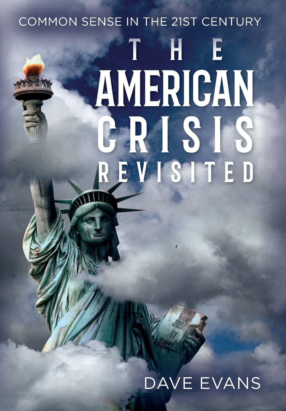The American Crisis - Revisited: Common Sense in the 21st Century ...