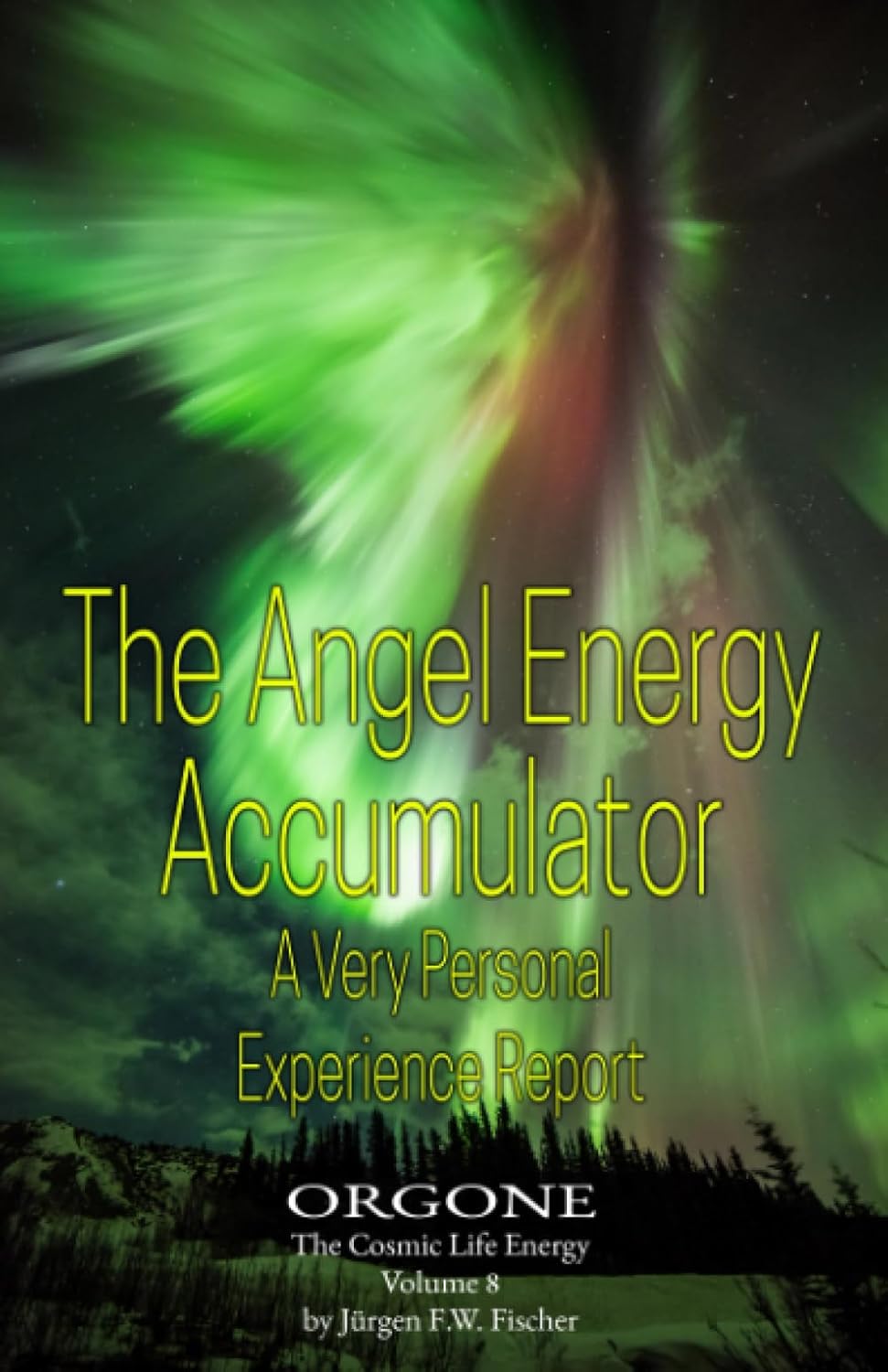 The Angel Energy Accumulator A Very Personal Experience Report: ORGONE ...