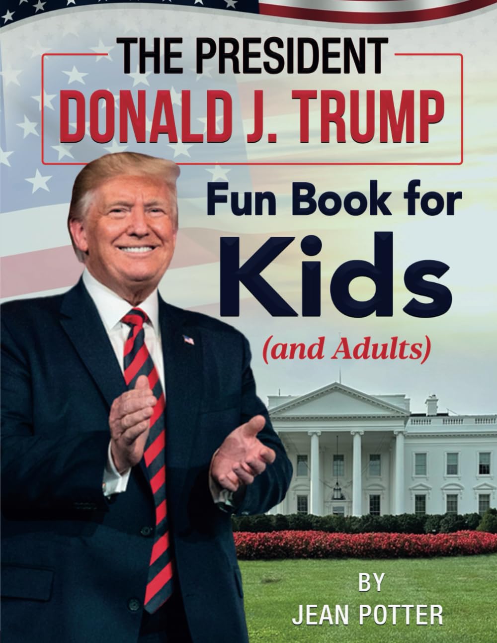 Amazon | The President Donald J. Trump Fun Book for Kids (and Adults ...