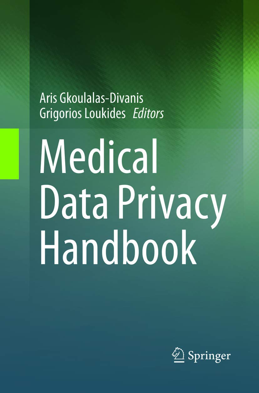 Amazon.com: Medical Data Privacy Handbook: 9783319795140: Gkoulalas ...