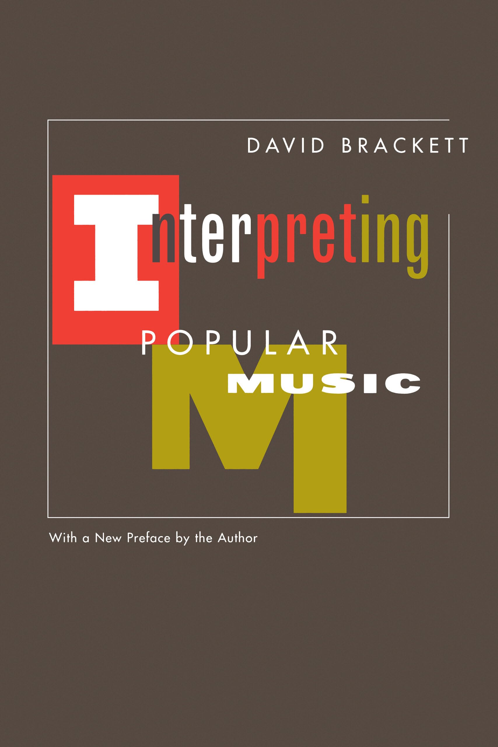 Interpreting Popular Music: Amazon.co.uk: Brackett, David ...