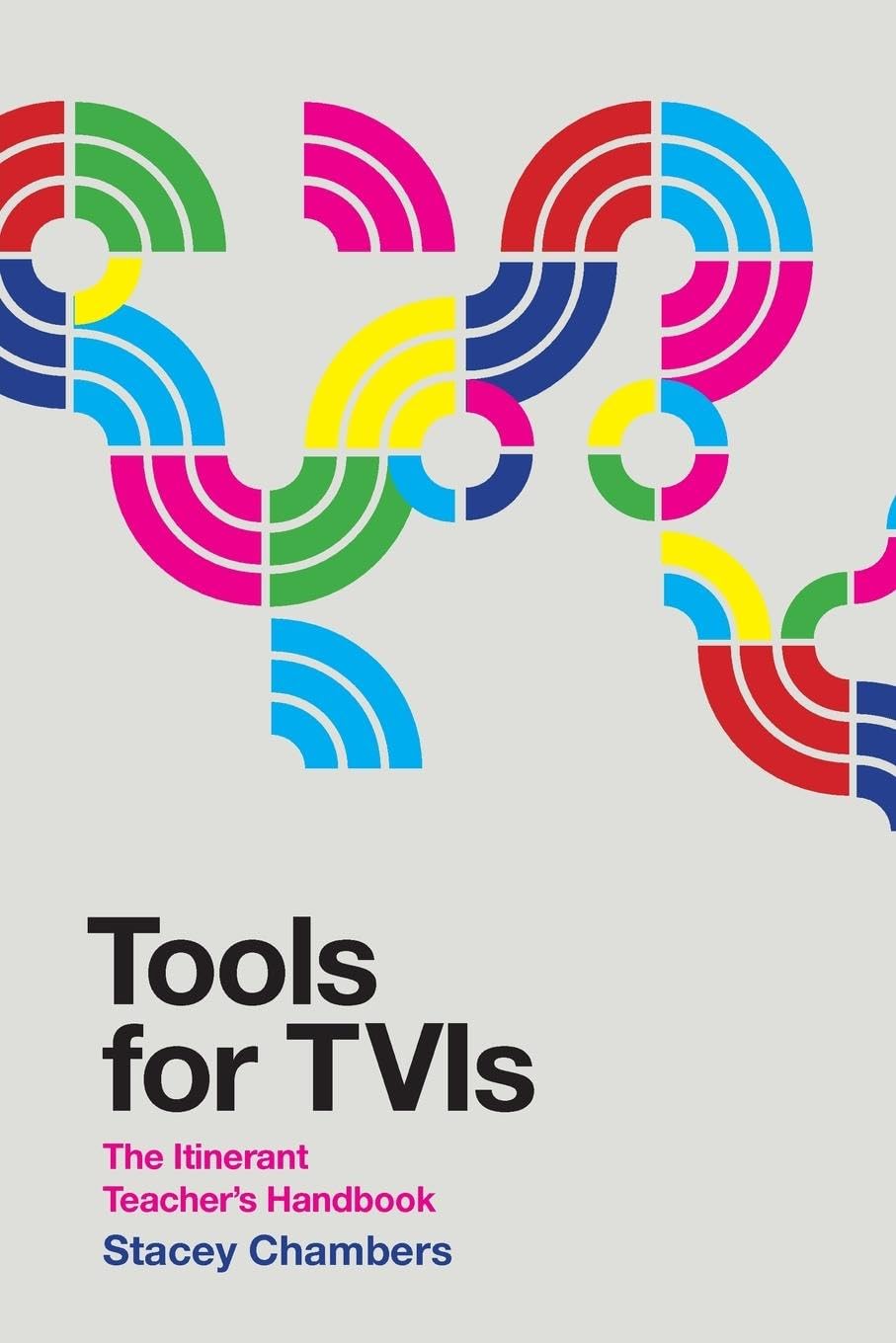 Buy Tools for TVIs: The Itinerant Teacher's Handbook Book Online at Low ...
