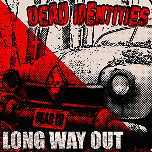 Long Way Out by Dead Identities on Prime Music