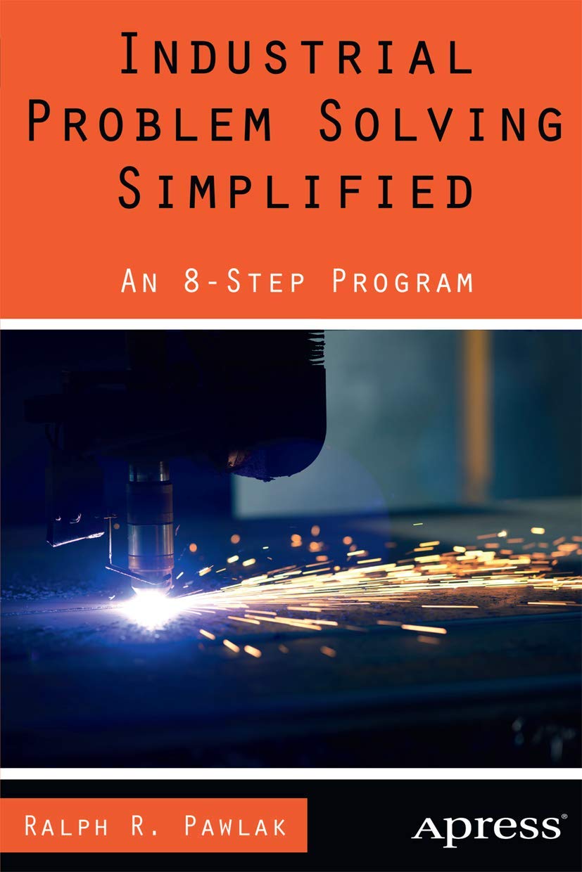 Snapklik.com : Industrial Problem Solving Simplified: An 8-Step Program