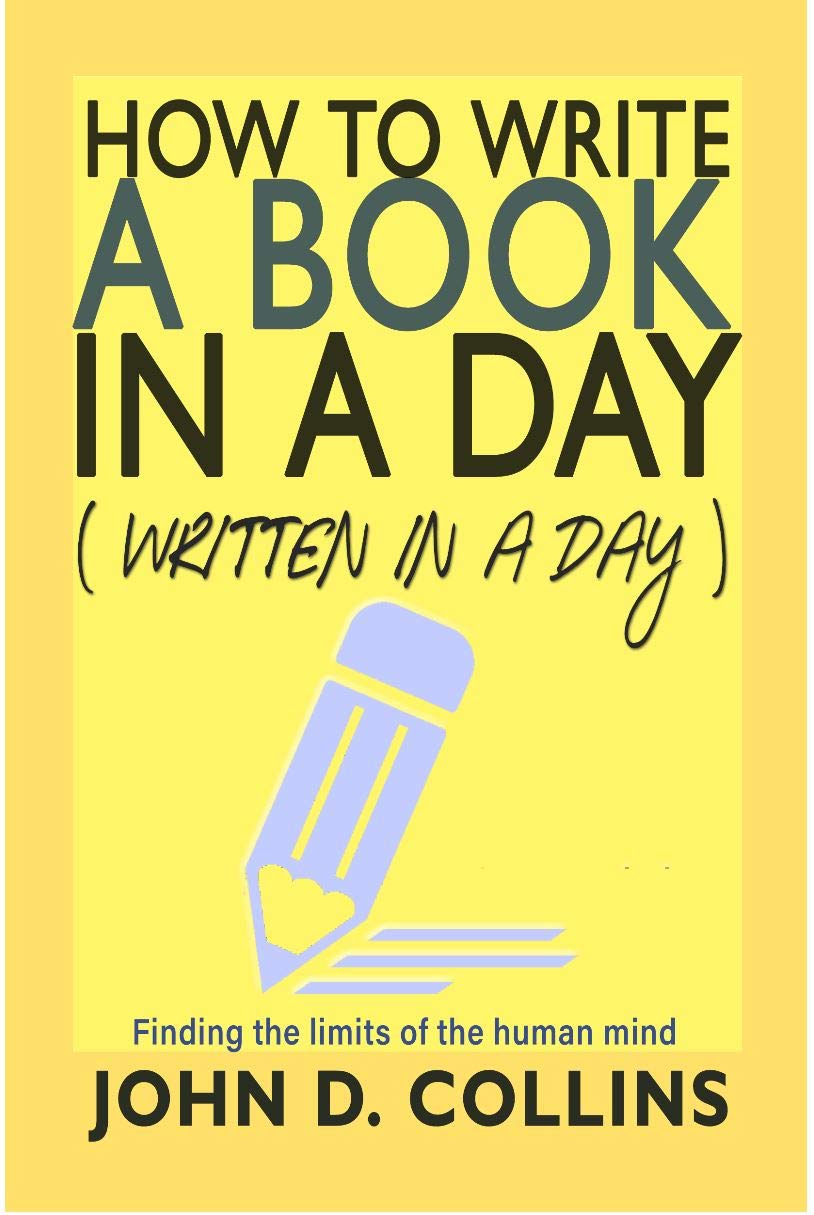 Amazon.com: How To Write A Book In A Day: (Written In A Day) eBook ...