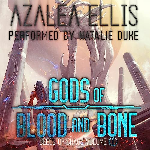 Amazon.com: Gods of Blood and Bone: A Sci-Fi Death Game LitRPG (Seeds of Chaos, Book 1) (Audible ...