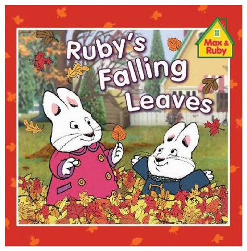 Ruby's Falling Leaves: Rosemary Wells: 9781428759084: Amazon.com: Books