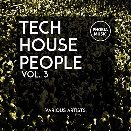 Play Tech House People, Vol. 3 by VARIOUS ARTISTS on Amazon Music