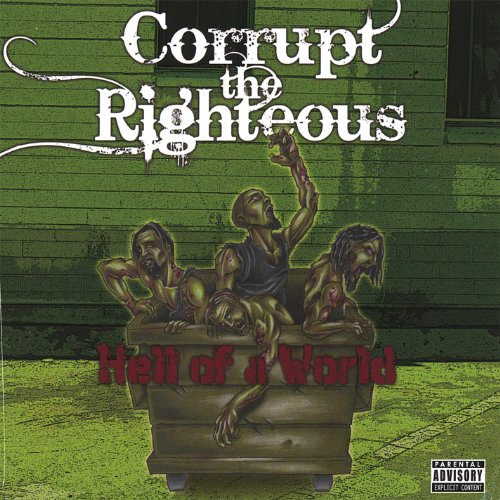Amazon.com: Hell Of a World : Corrupt the Righteous: Digital Music