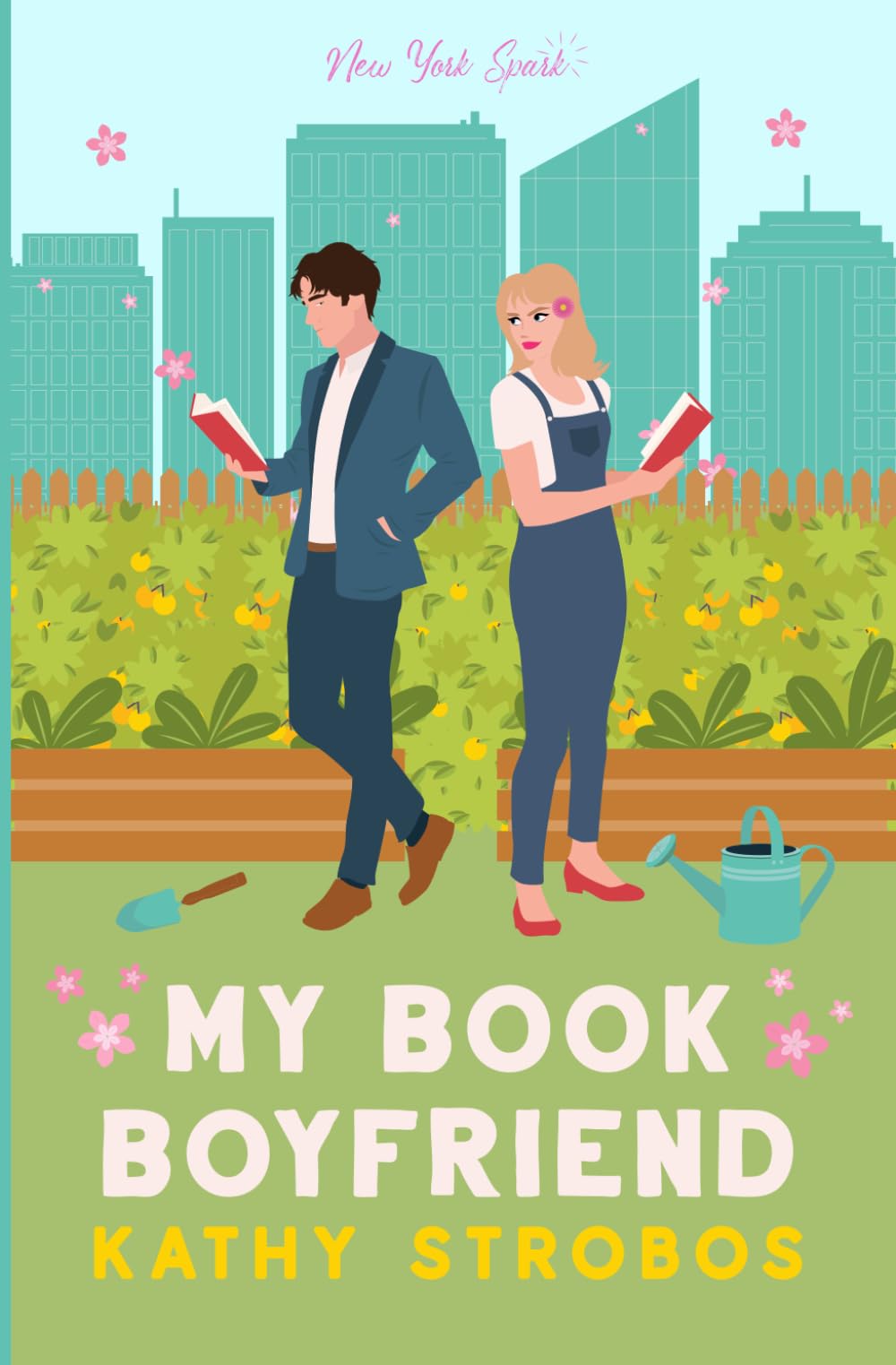 My Book Boyfriend (New York Spark): Strobos, Kathy: 9781958894019: Amazon.com: Books