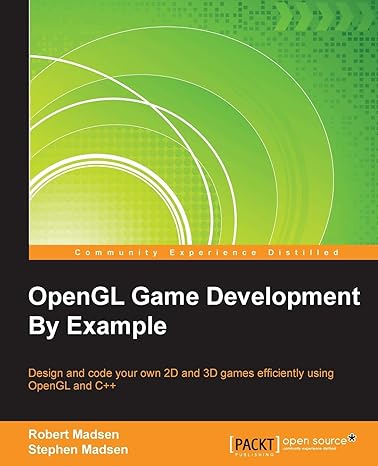 OpenGL Game Development By Example: Madsen, Robert, Madsen, Stephen: 9781783288199: Amazon.com ...