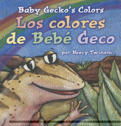 Baby Gecko's Colors/Los colores de Bebe Geco: Twinem, Neecy ...