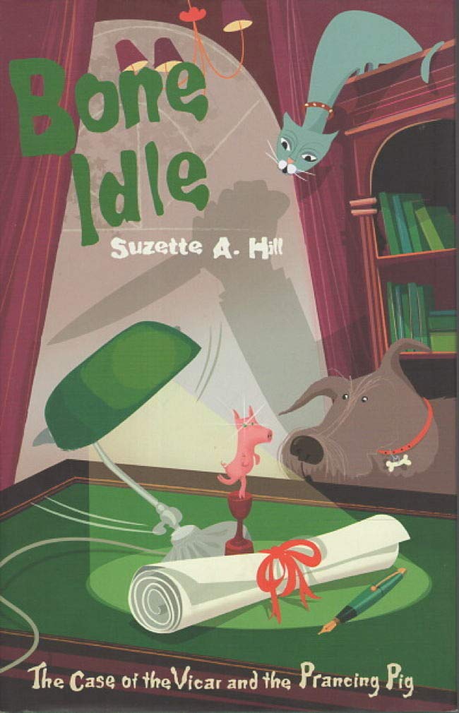 Bone Idle: Hill, Suzette A.: 9781569475911: Amazon.com: Books