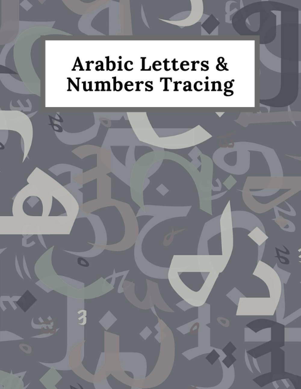 Arabic Letters And Numbers Tracing Arabic Alphabet Workbook Practice ...