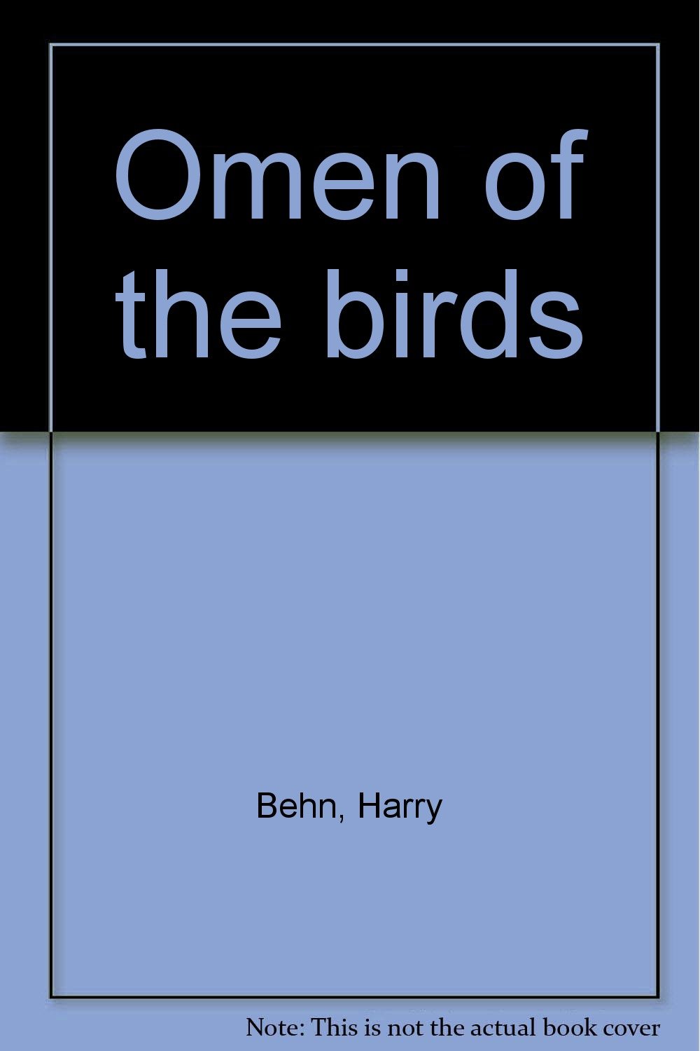 Omen of the birds: Harry Behn: Amazon.com: Books