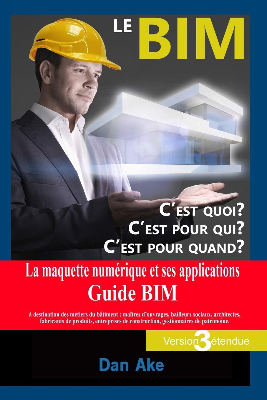 Buy Le BIM, c'est pour quoi ? C'est pour qui ? C'est pour quand ...