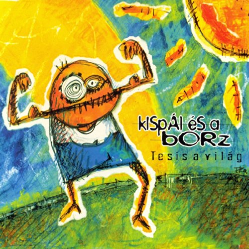 Play Tesis A Világ by Kispál és a Borz on Amazon Music