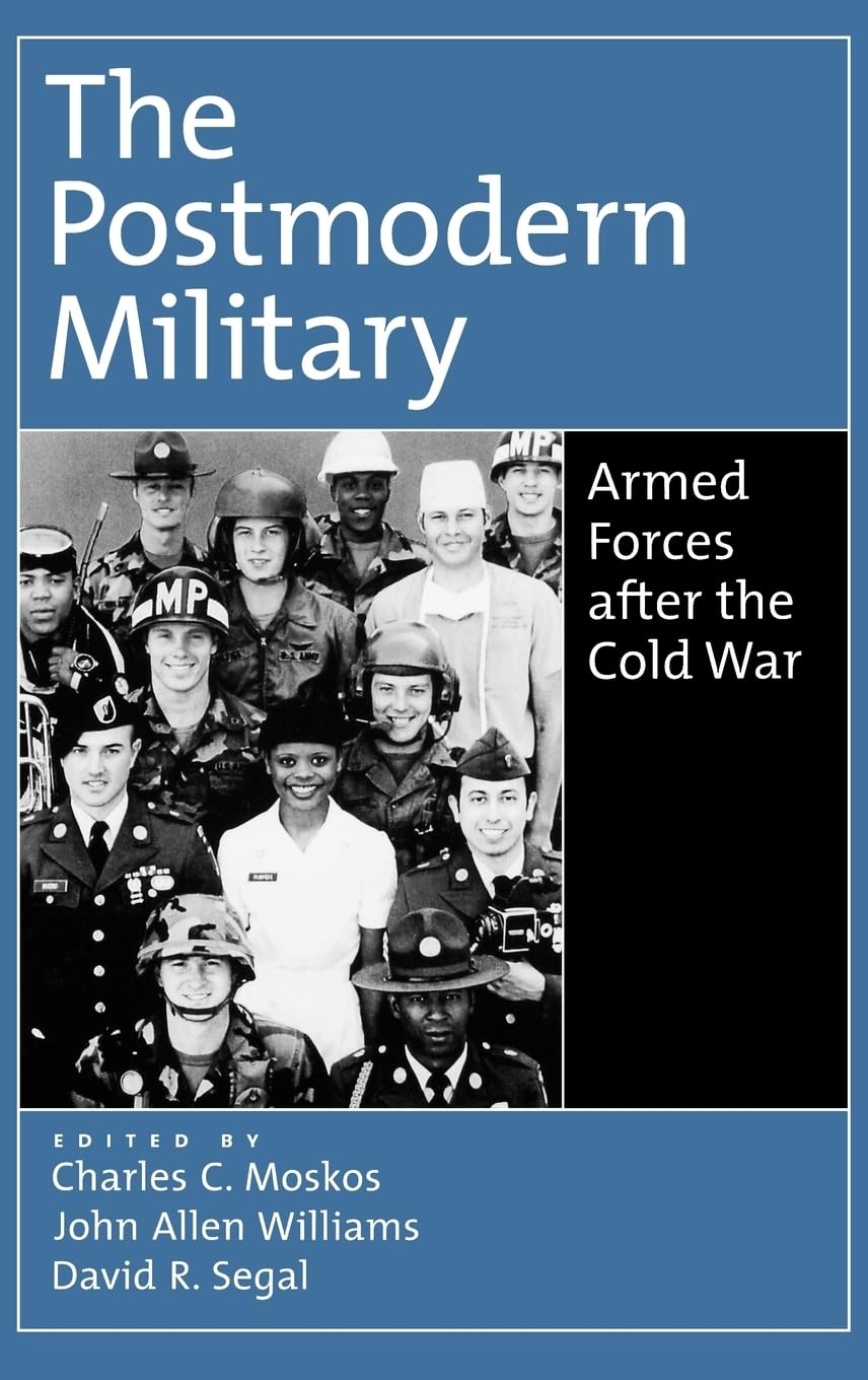 Amazon.com: The Postmodern Military: Armed Forces after the Cold War ...