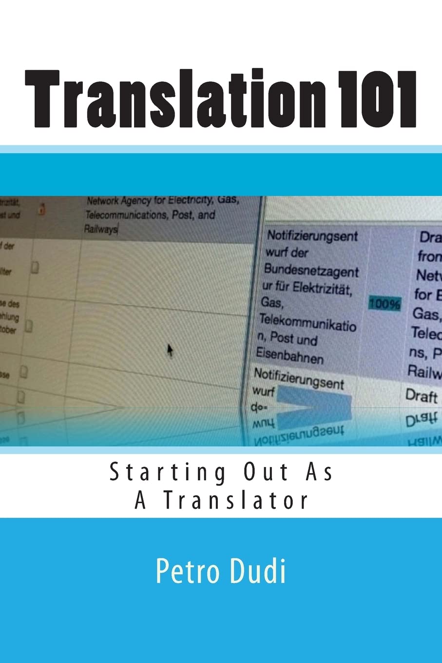 Translation 101: Starting Out As A Translator: Dudi, Petro ...