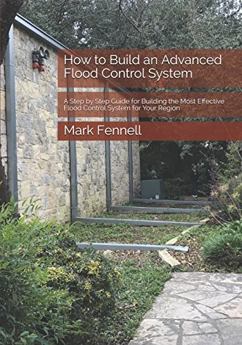 How to Build an Advanced Flood Control System: A Step by Step Guide for ...