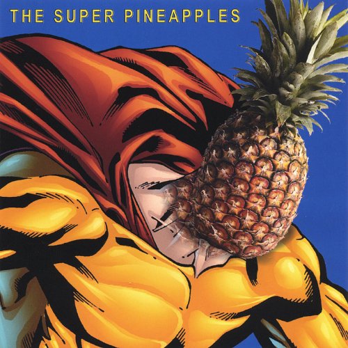 Amazon.com: The Super Pineapples : The Super Pineapples: Digital Music