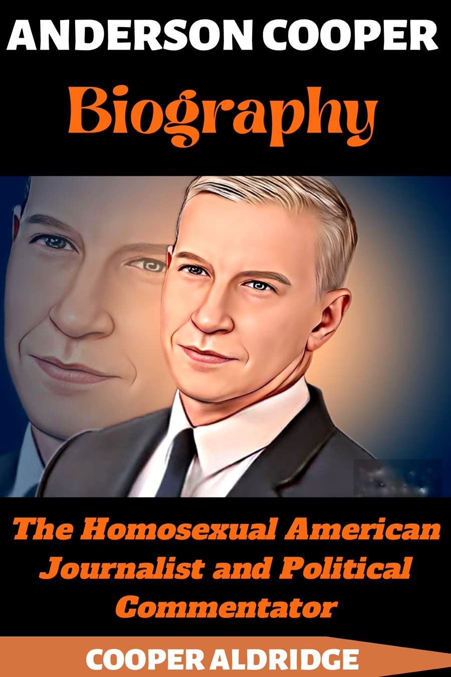 Amazon.com: ANDERSON COOPER BIOGRAPHY: The Homosexual American ...