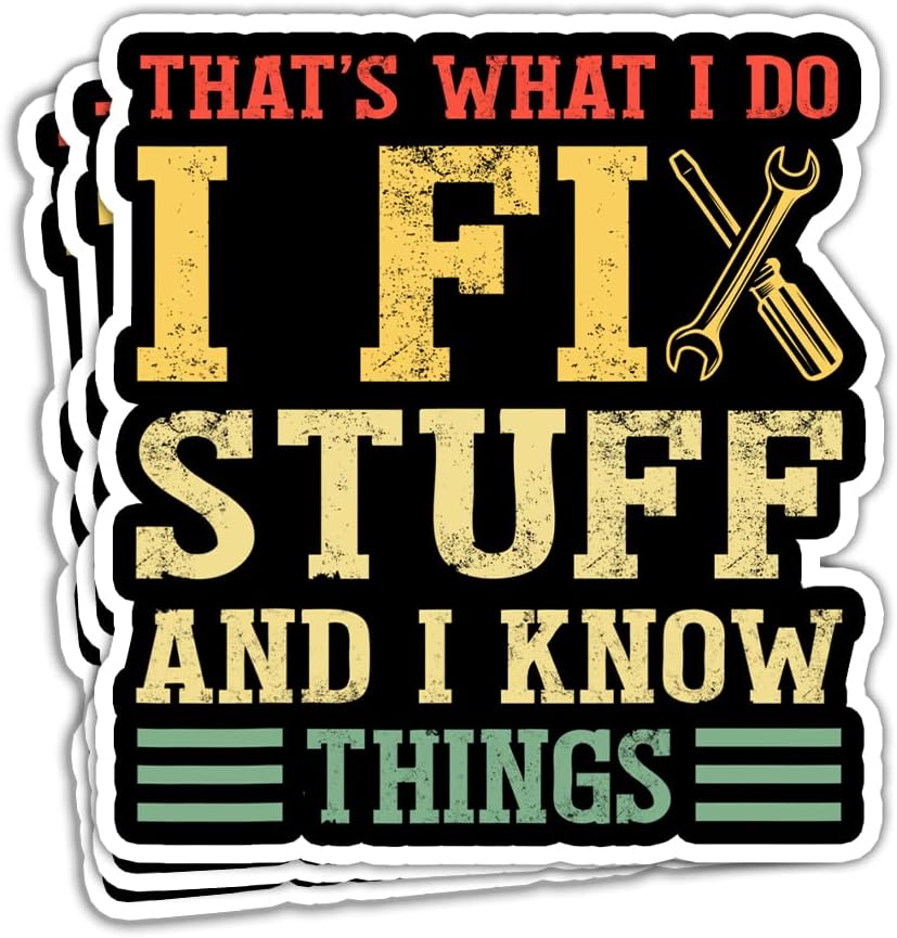 Amazon.com: MAIANEY (3Pcs) That's What I Do I Fix Stuff and I Know ...