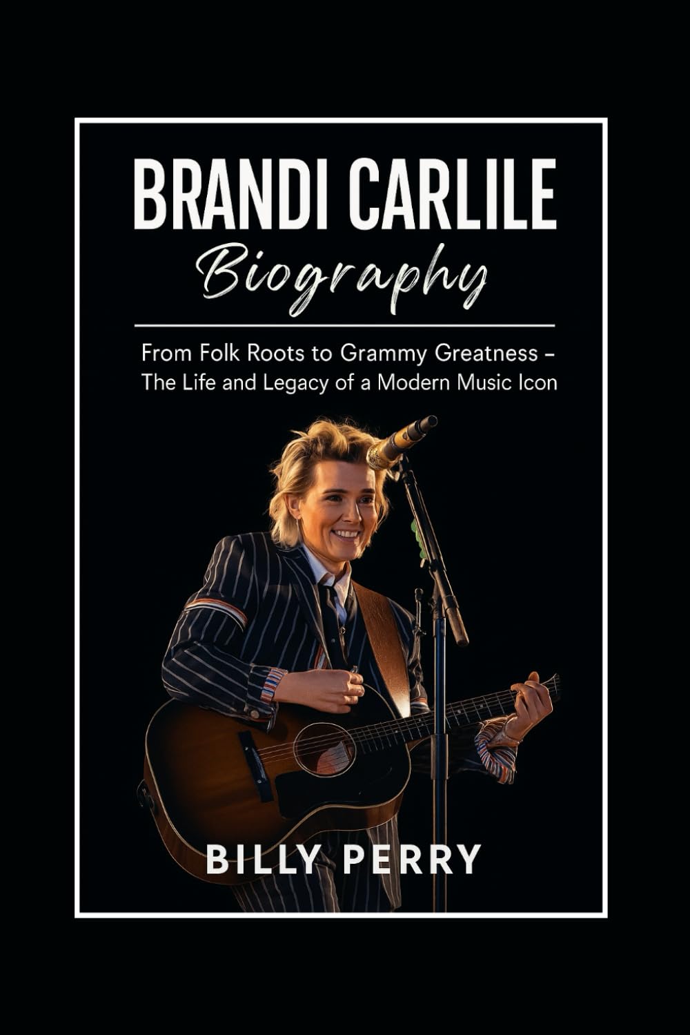 Brandi Carlile Biography: From Folk Roots to Grammy Greatness – The ...