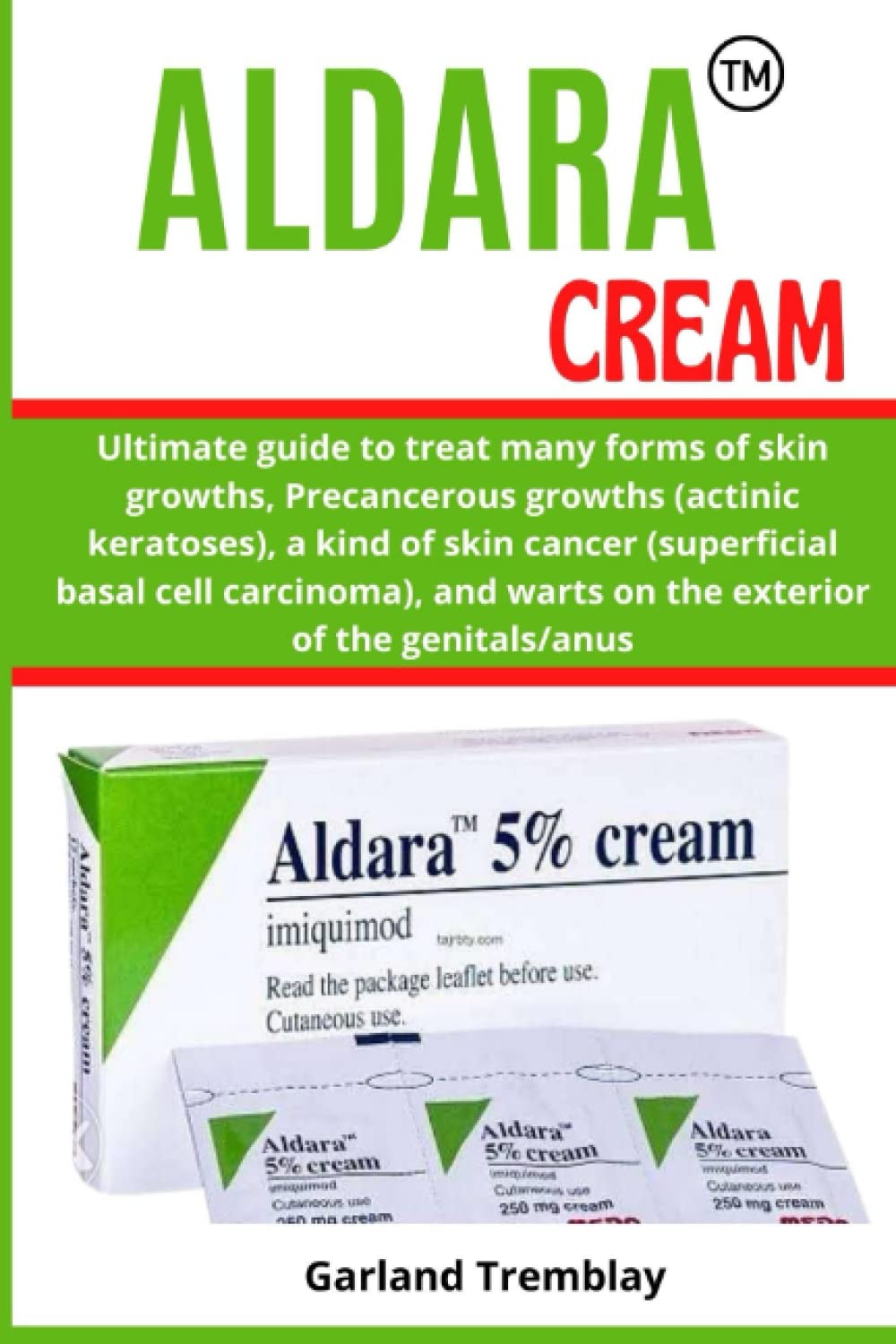 Aldara Cream Ultimate Guide To Treat Many Forms Of Skin | Desertcart ...