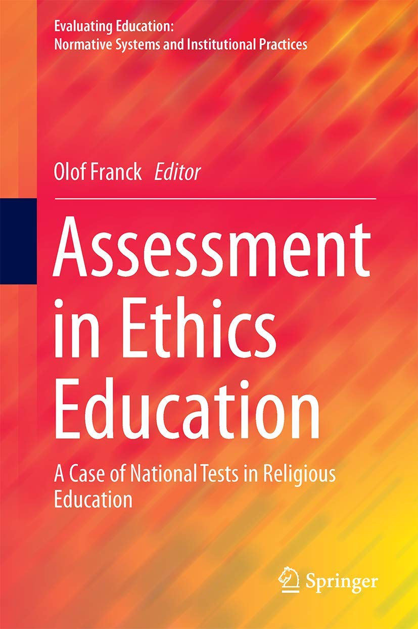 Assessment in Ethics Education: A Case of National Tests in Religious ...