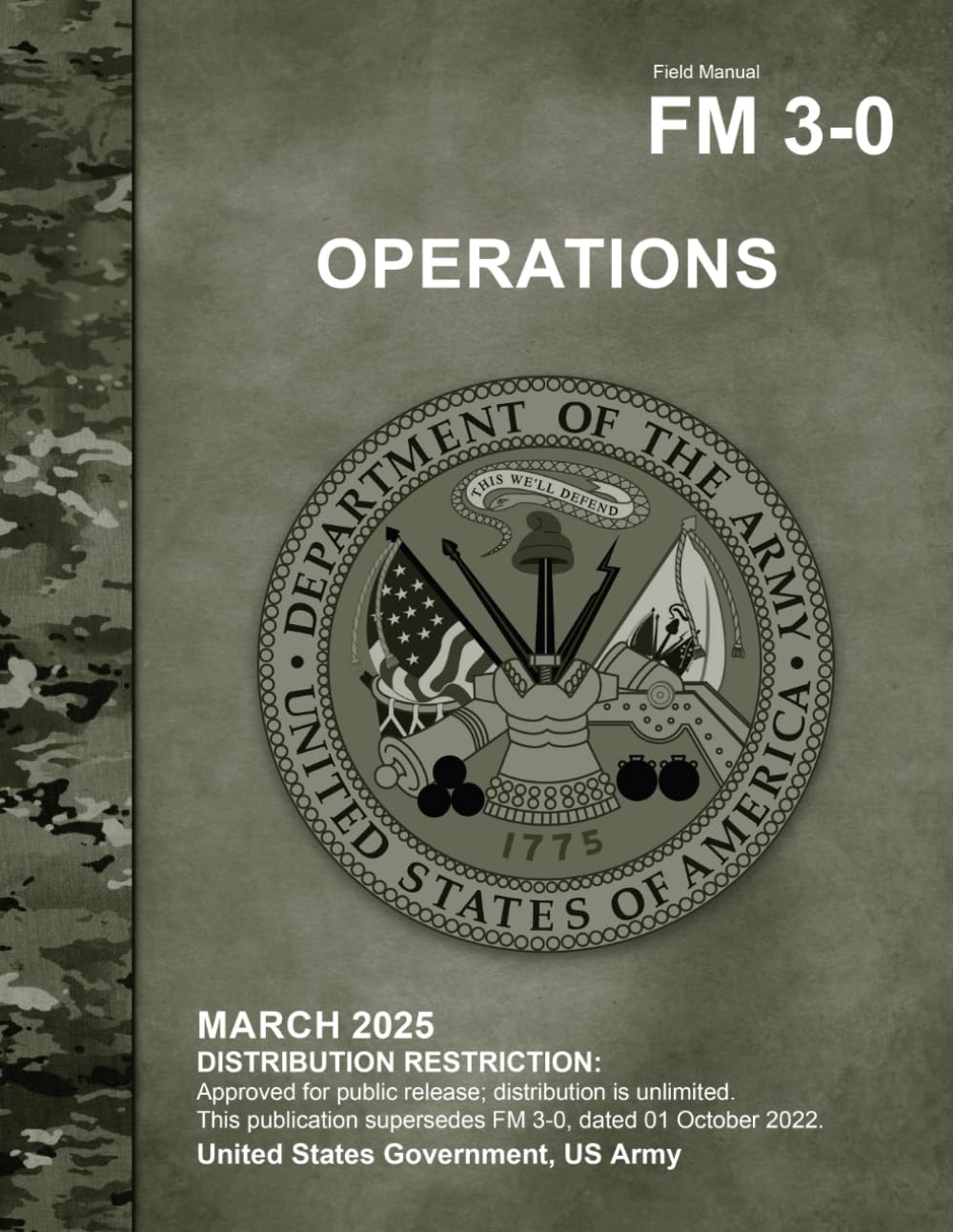 FM 3-0 Operations March 2025: US Army, United States Government ...