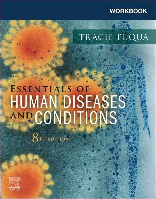 Workbook for Essentials of Human Diseases and Conditions: 9780443120794 ...