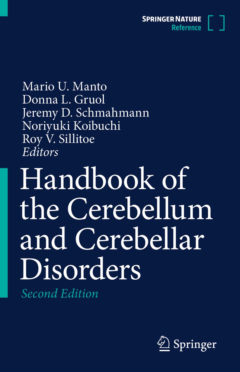 Handbook of the Cerebellum and Cerebellar Disorders: 9783030238094 ...